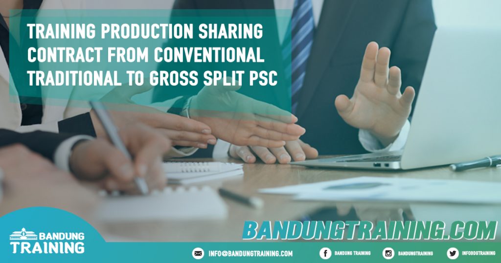 Training Production Sharing Contract From Conventional Traditional to ...