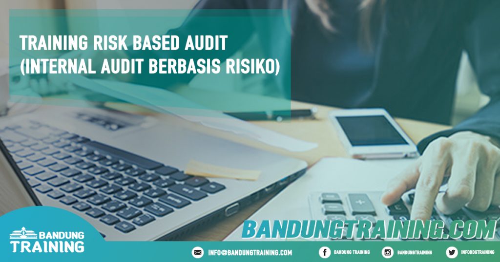Risk Based Audit (Internal Audit Berbasis Risiko) Untuk Pegawai ...